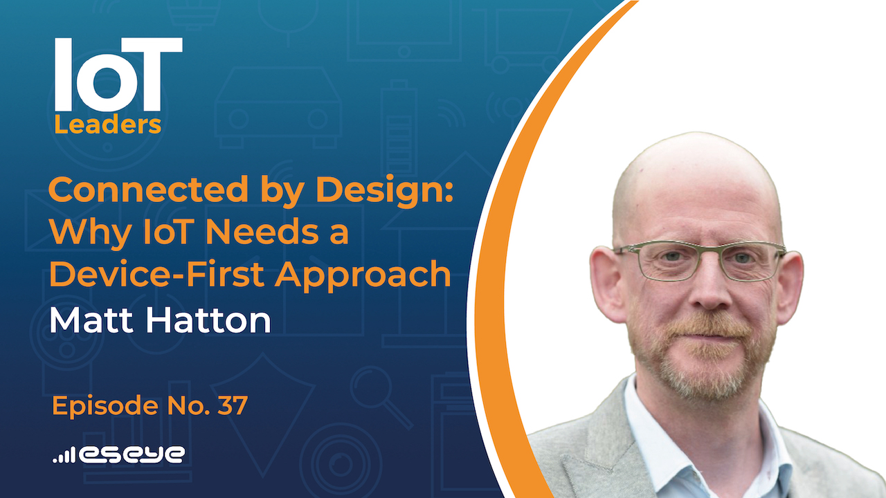 Connected By Design Why Iot Needs A Device First Approach