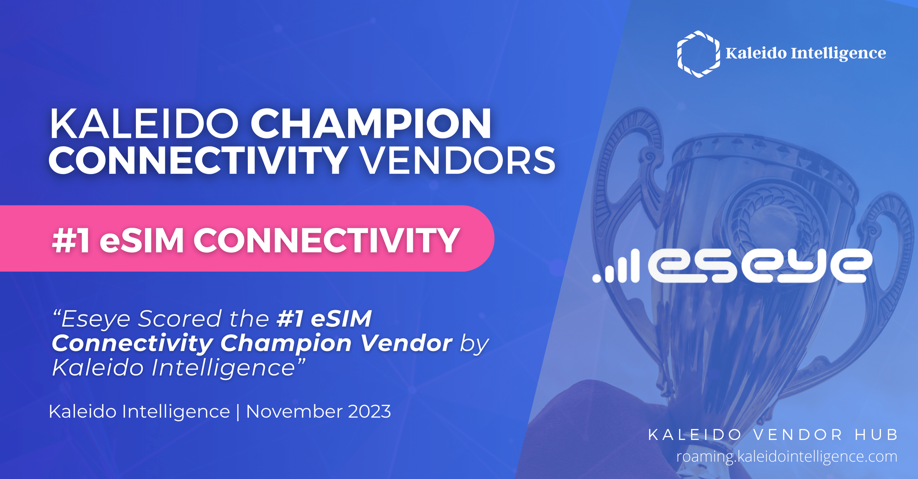Eseye Named the #1 Champion eSIM Connectivity Provider | Eseye